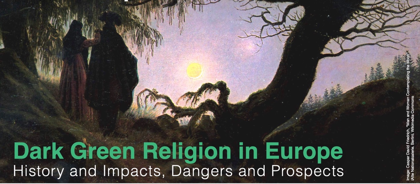 Dark Green Religion in Europe: Perilous Specter or Promising Movement ...